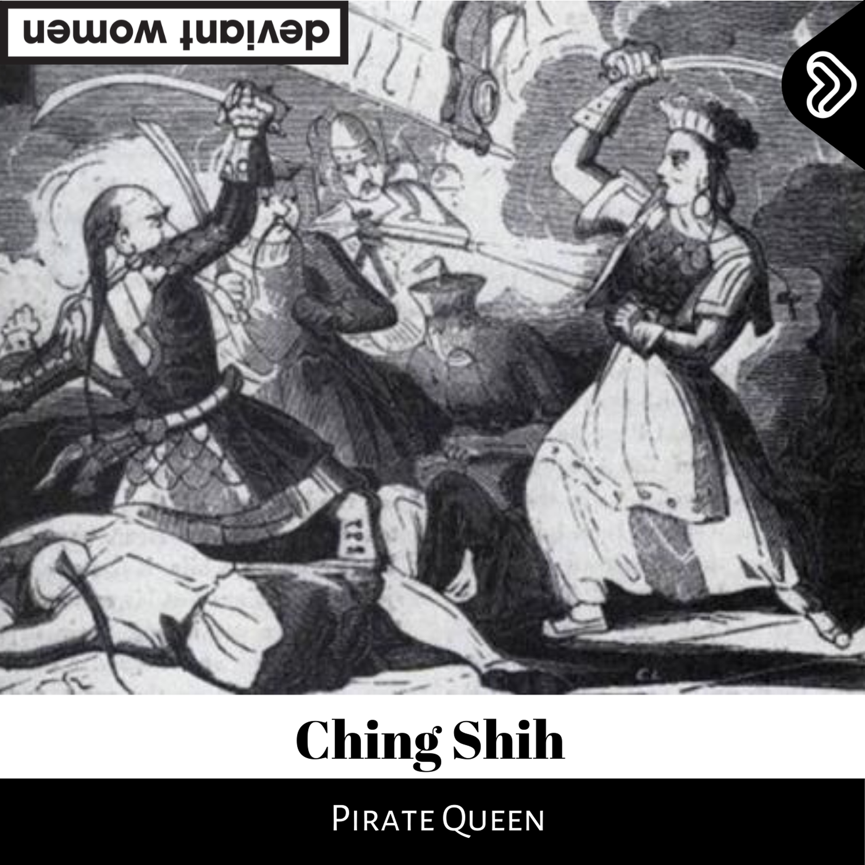 Ching Shih – Deviant Women – Podcast – Podtail